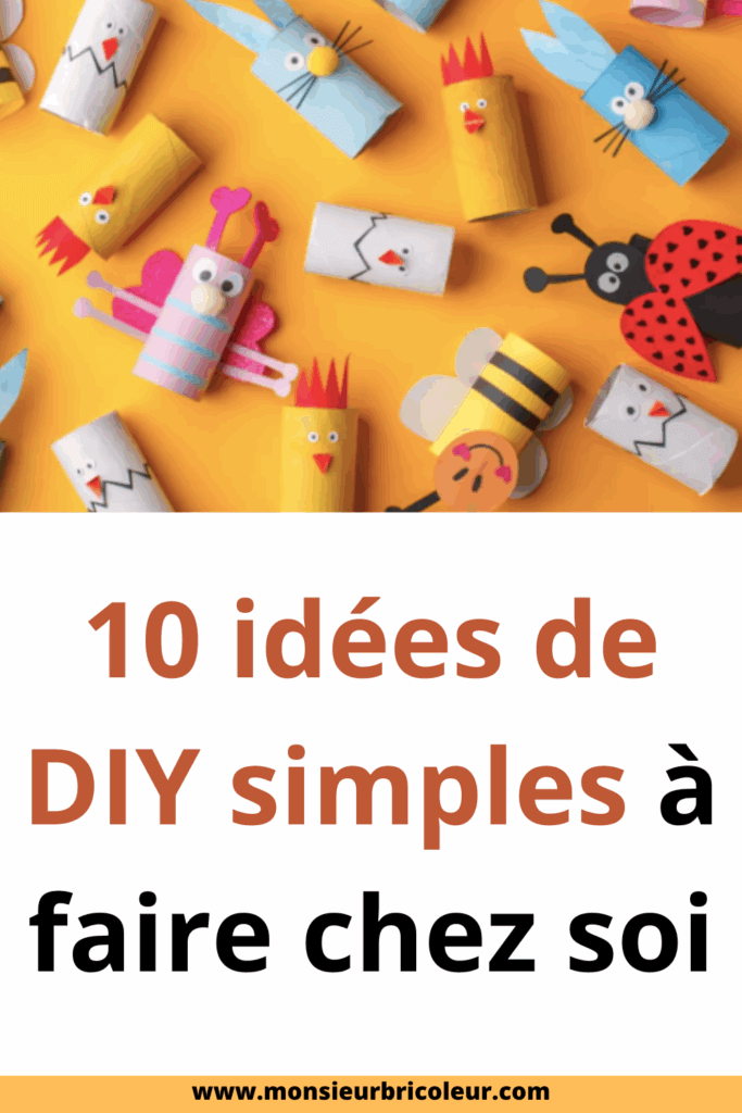 Projets de bricolage faciles pour débutants - Monsieur Bricoleur